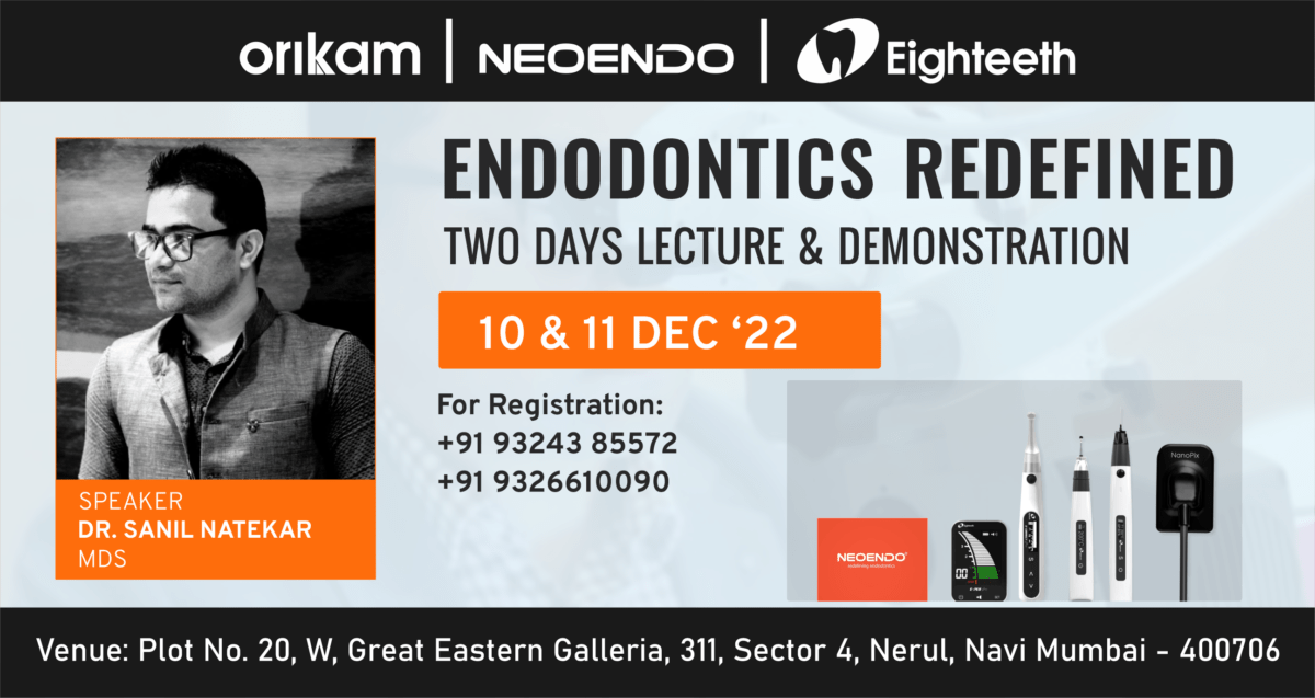 Endodontics Redefined Lecture & Demonstration by Dr. Sanil Natekar